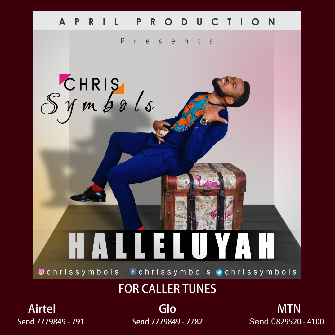 [DOWNLOAD] 'Halleluyah' - Chris Symbols - Naija Gospel