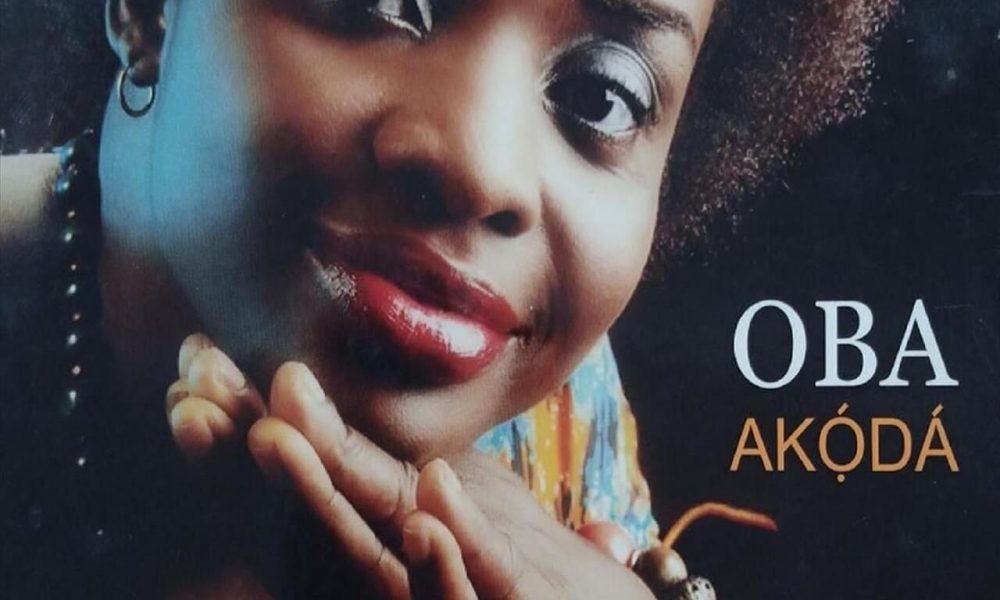 [ALBUM] OBA Digitally Re-Releases her “AKODA” Album - Naija Gospel