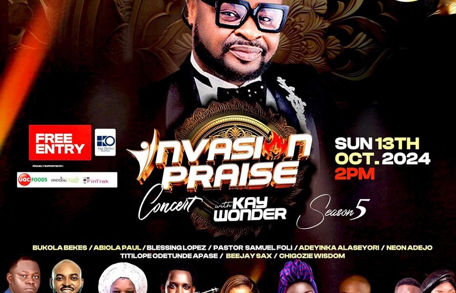 [EVENT] Kay Wonder To Host 5th Edition of Invasion Praise at Eko Hotel ...