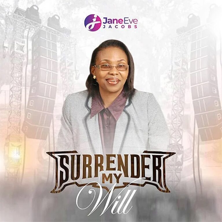 [AUDIO] "Surrender My Will" - Jane Eve Jacobs - Naija Gospel